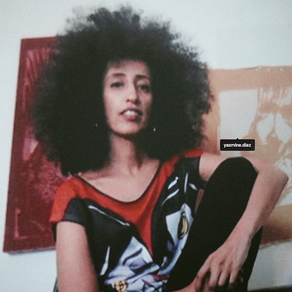 ARTISTS IN QUARANTINE: YASMINE DIAZ - Mission